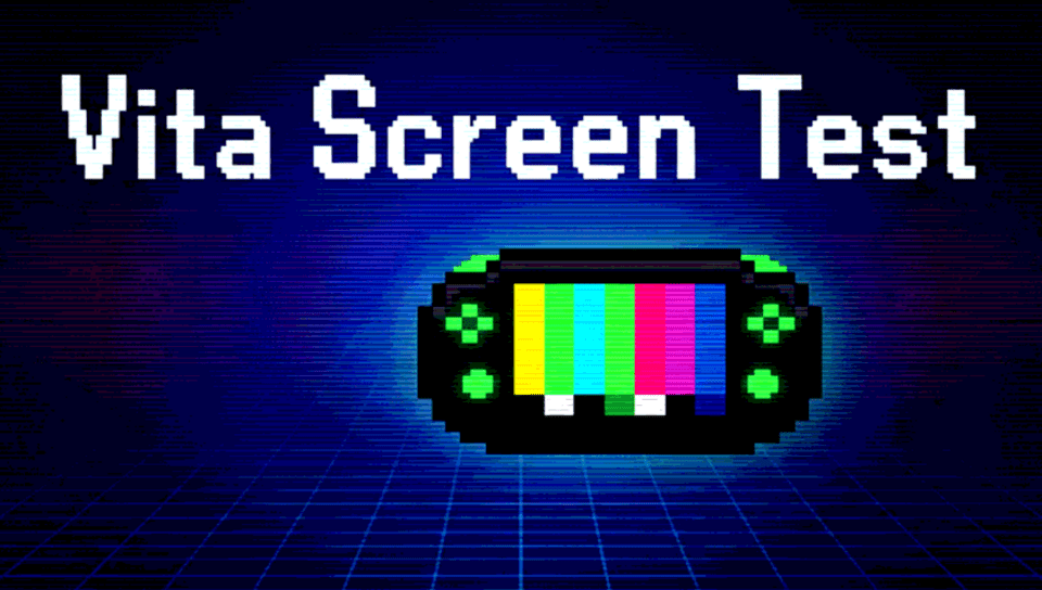 Vita Screen Test - Vita Homebrew Apps (Utilities) - GameBrew